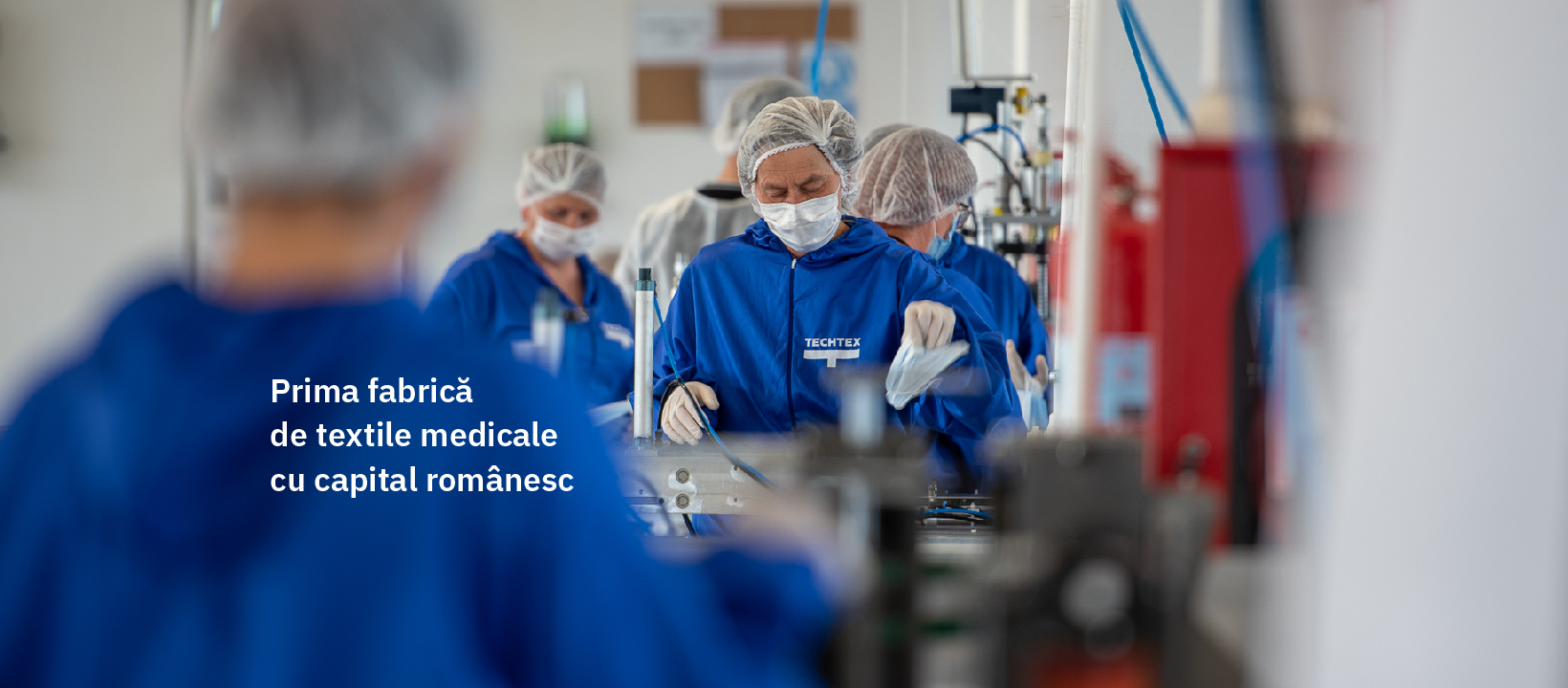 TECHTEX. Prima fabrică românească de textile medicale și de igienă.